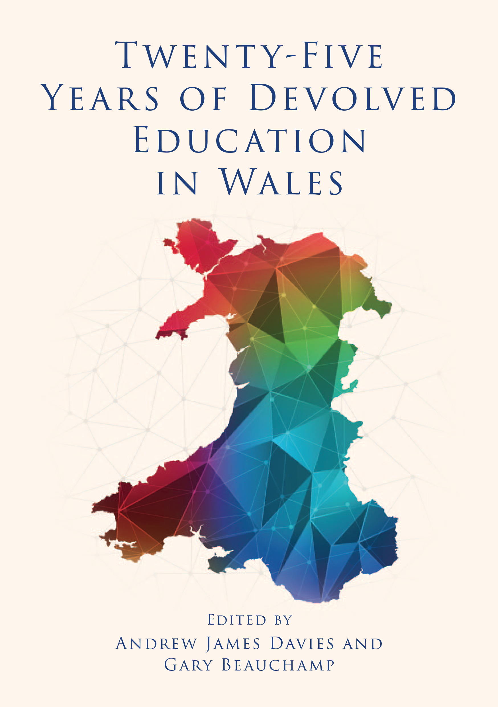 Twenty-Five Years of Devolved Education in Wales | UWP